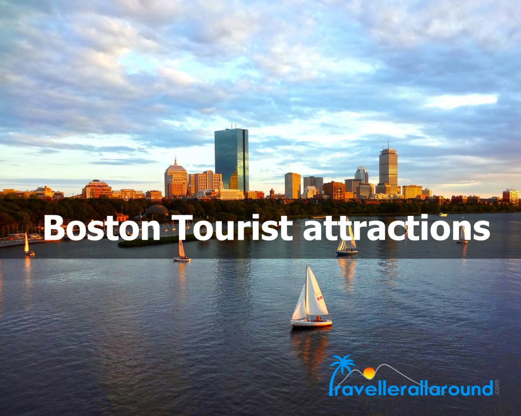 Boston Tourist attractions - Traveller All Around